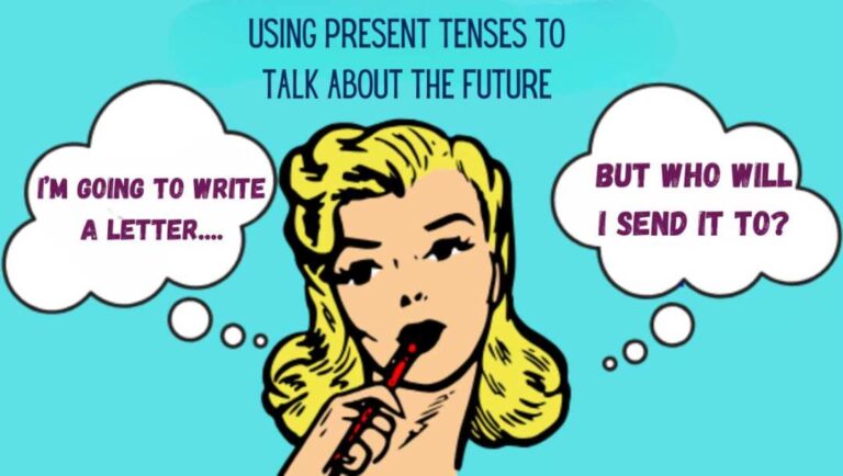 Using Present Tenses to Talk About The Future